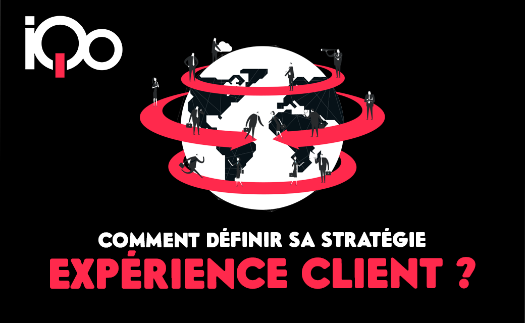 Comment construire une stratégie expérience client efficace ? - iQo